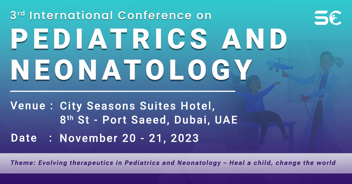 Pediatric conferences 2023 | Pediatric Conferences | Dubai | Pediatric
